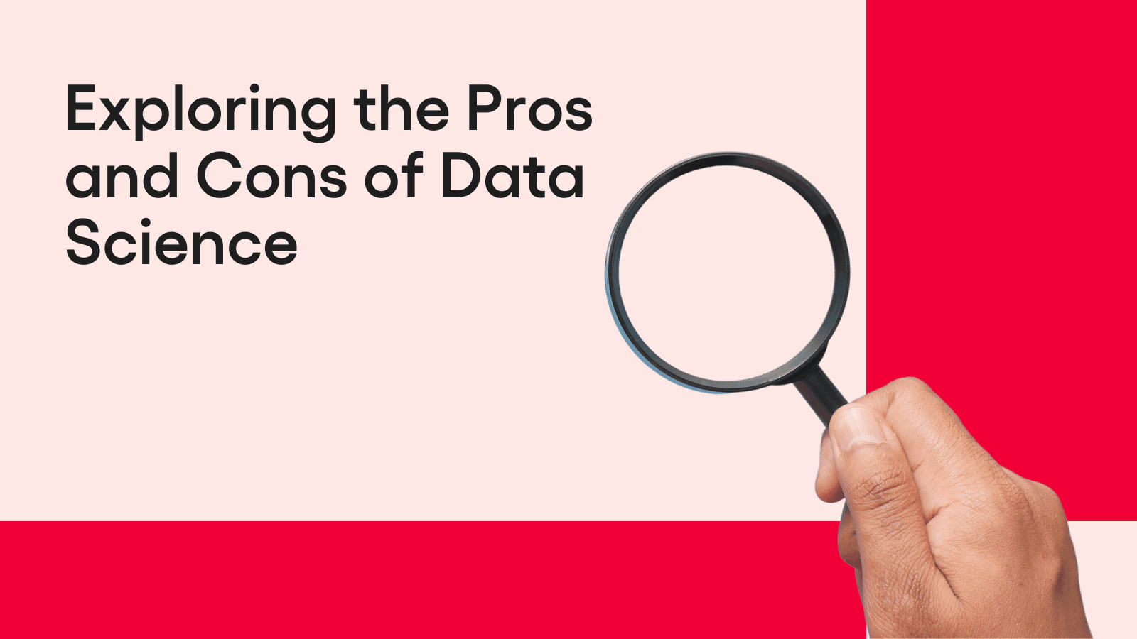 Exploring the Pros and Cons of Data Science - AlmaBetter