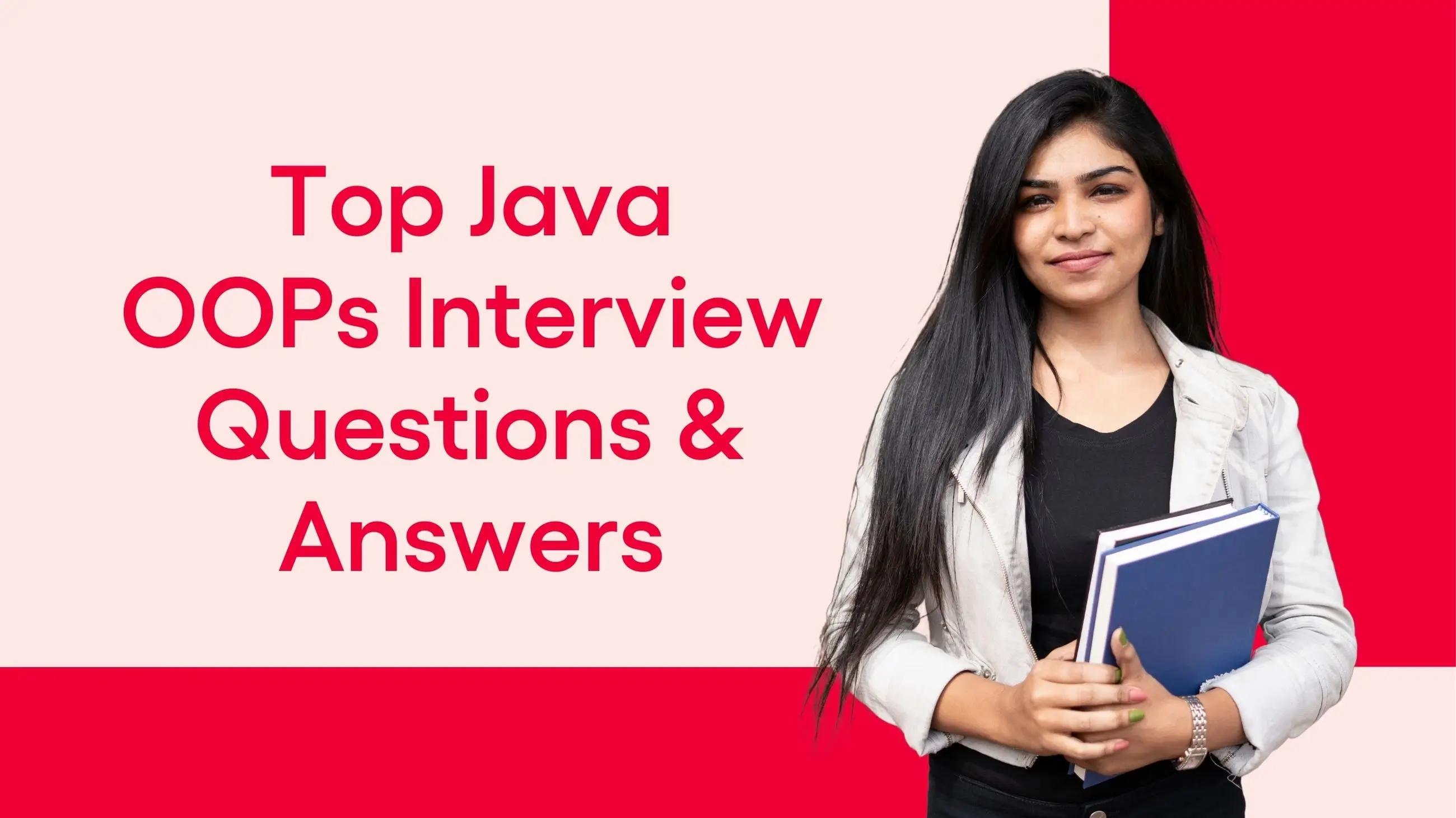 Top Java OOPs Interview Questions and Answers 2025